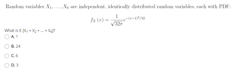 Solved Random variables X1,..., X6 are independent, | Chegg.com