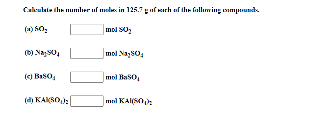 Solved Calculate the number of moles in 125.7g ﻿of each of | Chegg.com