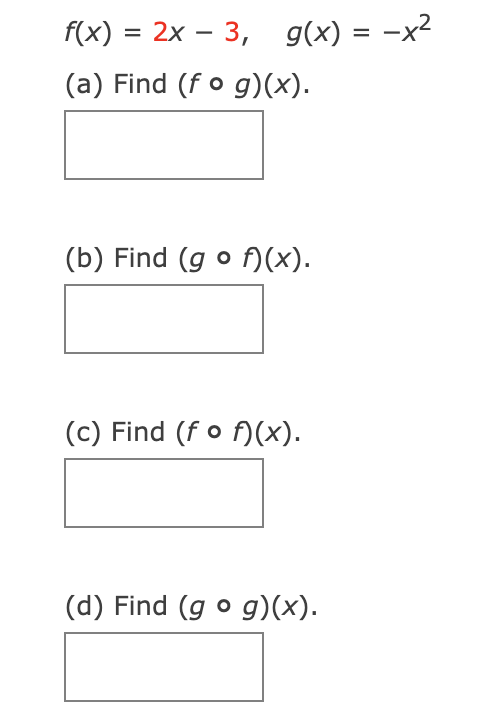 Solved f(x) = 2x – 3, g(x) = -x2 (a) Find (fog)(x). (b) Find | Chegg.com