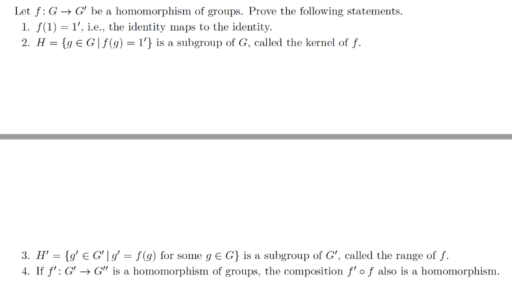 Solved Let f: G-G be a homomorphism of groups. Prove the | Chegg.com