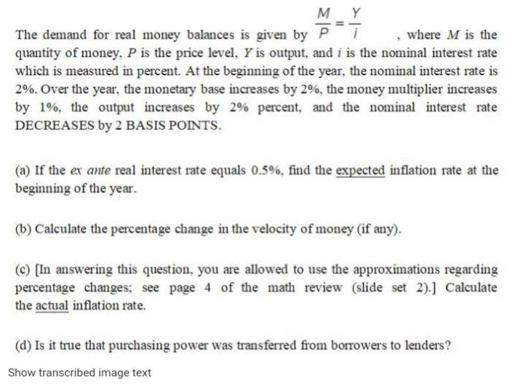 Solved MY The demand for real money balances is given by Ē7 | Chegg.com