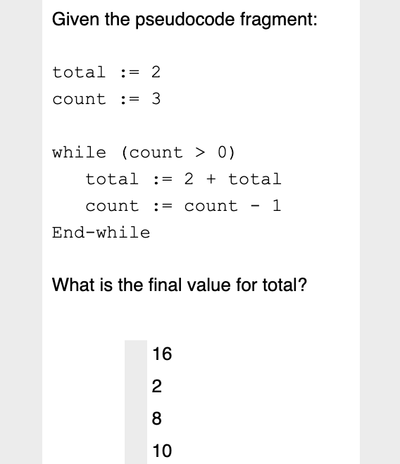 Solved Given the pseudocode fragment: total := 2 count := 3 | Chegg.com