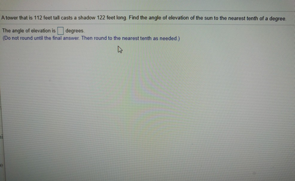 Solved A tower that is 112 feet tall casts a shadow 122 feet | Chegg.com
