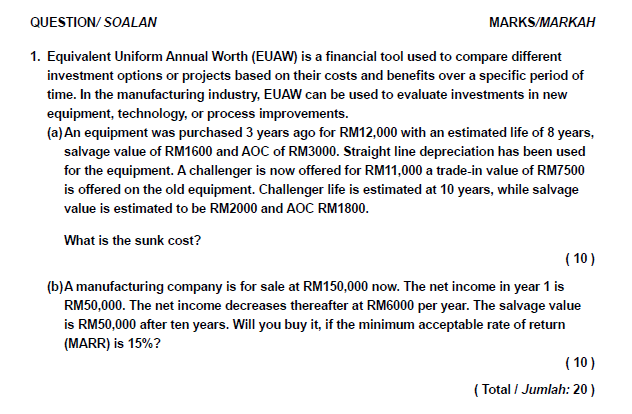 Solved Equivalent Uniform Annual Worth (EUAW) is a financial | Chegg.com