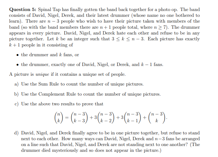Solved Question 5: Spinal Tap has finally gotten the band | Chegg.com