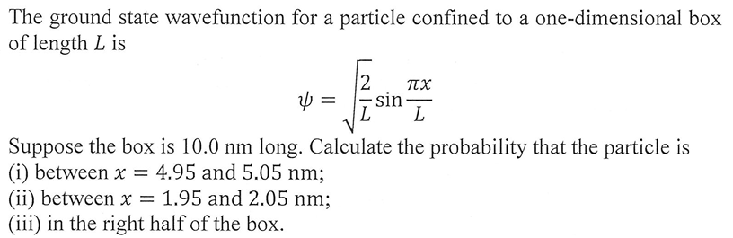 Solved The ground state wavefunction for a particle confined | Chegg.com