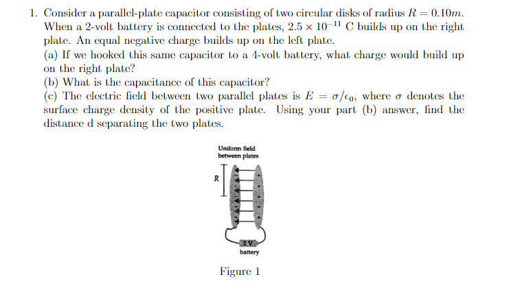 Solved 1. Consider a parallel-plate capacitor consisting of | Chegg.com