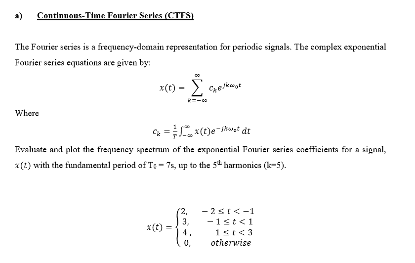 Solved a) Continuous-Time Fourier Series (CTFS) The Fourier | Chegg.com