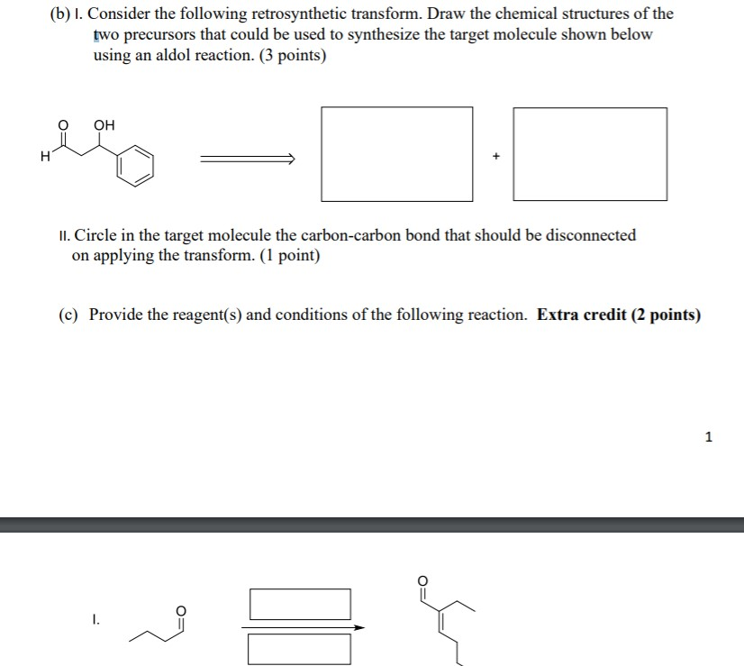 Solved (b) l. Consider the following retrosynthetic | Chegg.com