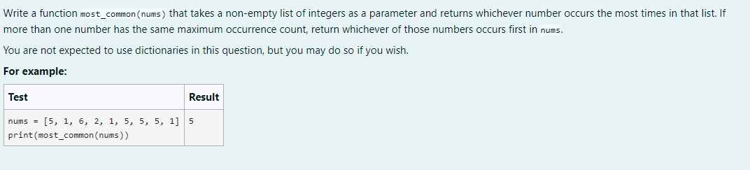 Solved Write a function most_common(nums) that takes a | Chegg.com