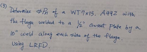 Solved (1) - WT8x50 K 12 x 3/4 " Plate with eight 7/8" | Chegg.com