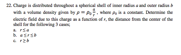 Solved Charge is distributed throughout a spherical shell of | Chegg.com