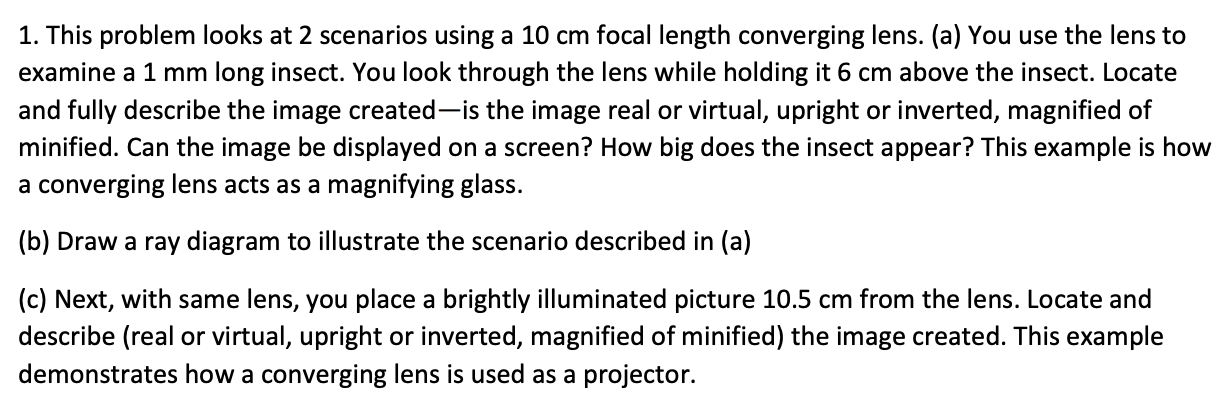 Solved 1. This problem looks at 2 scenarios using a 10 cm | Chegg.com