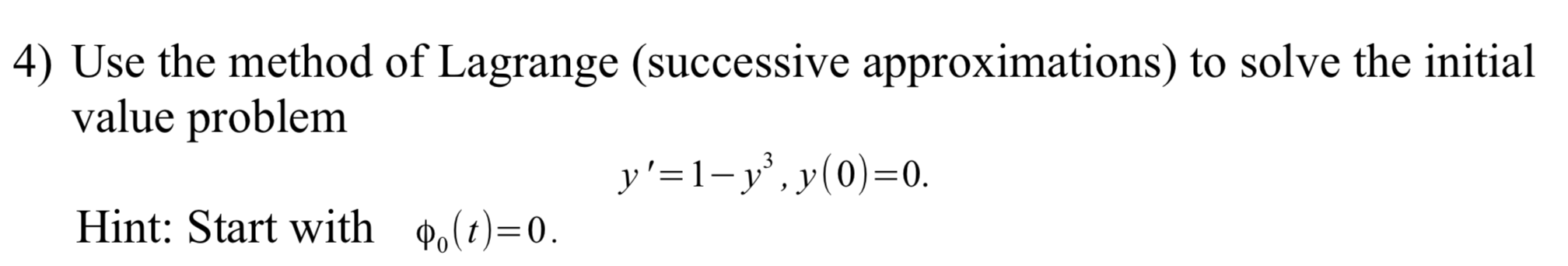 Solved 4) Use the method of Lagrange (successive | Chegg.com