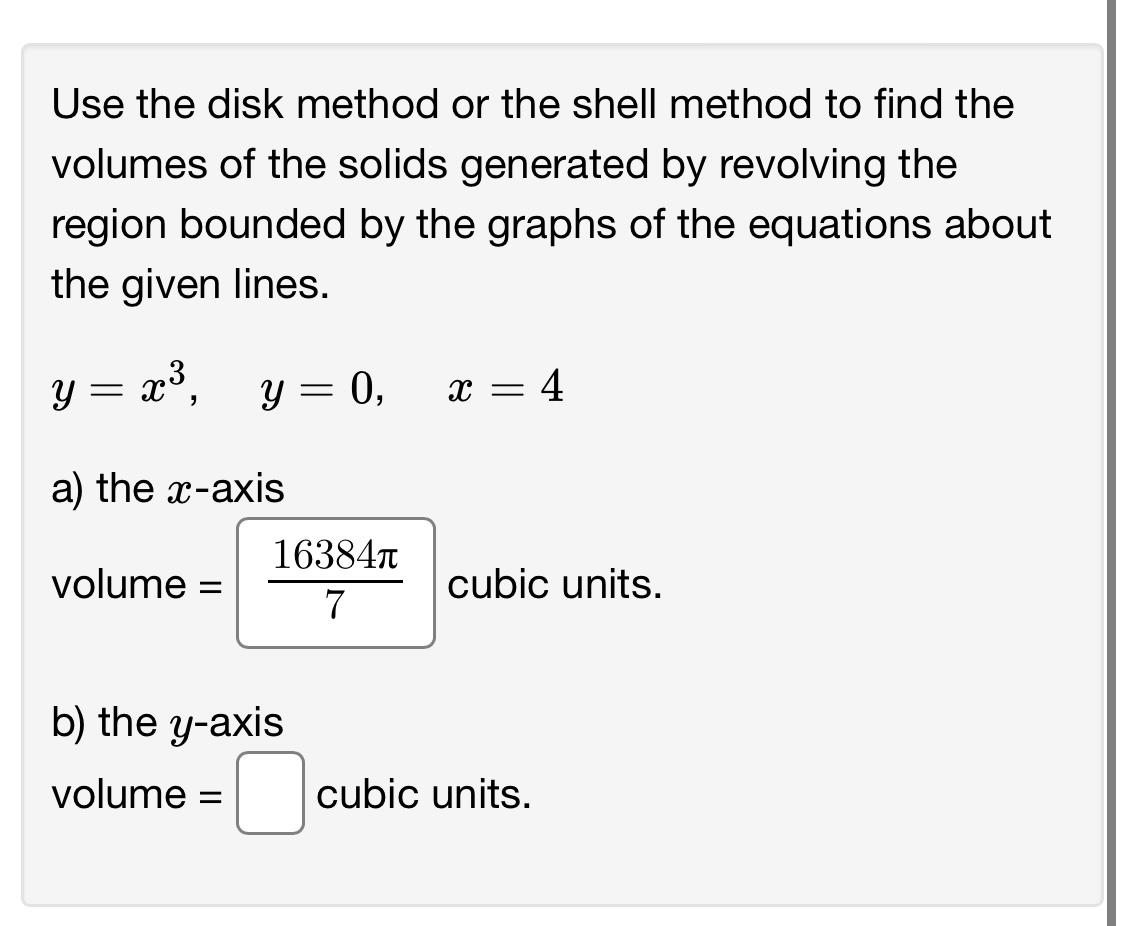 Solved Use the disk method or the shell method to find the | Chegg.com