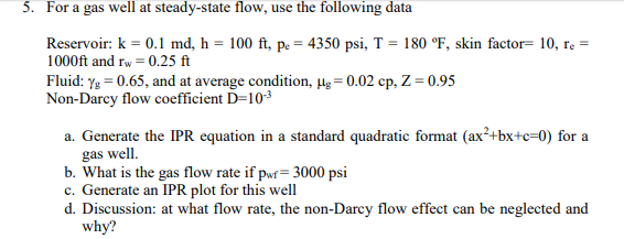 5. For a gas well at steady-state flow, use the | Chegg.com
