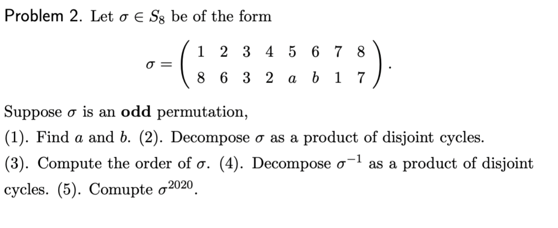 Solved Problem 2. Let σ∈S8 be of the form | Chegg.com