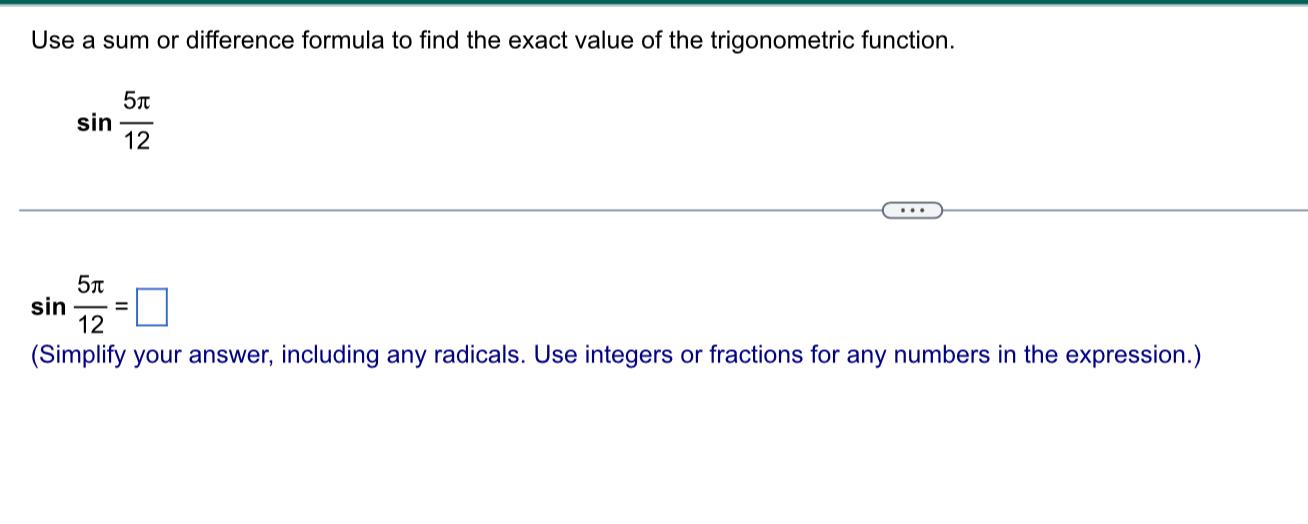Solved Use a sum or difference formula to find the exact | Chegg.com