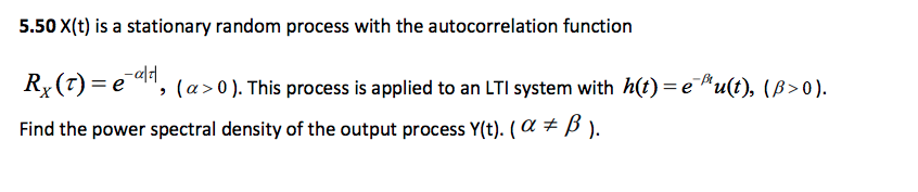 Solved 5.50 X(t) is a stationary random process with the | Chegg.com