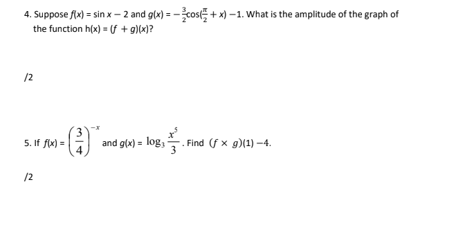 Solved 4. Suppose f(x) = sin x – 2 and g(x) = – cose + x) – | Chegg.com