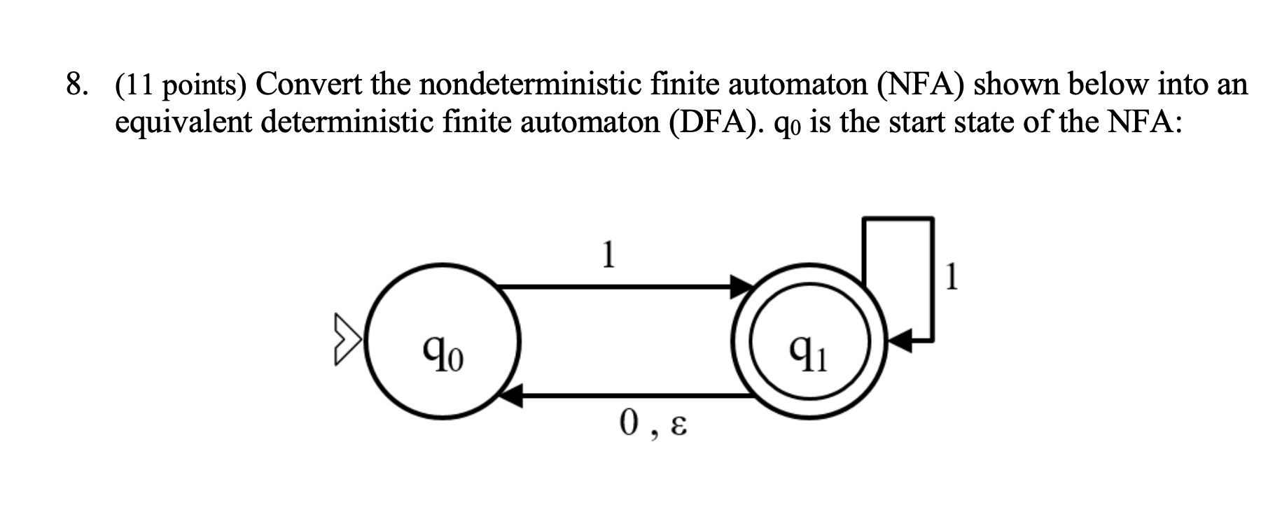Solved 8. (11 points) Convert the nondeterministic finite | Chegg.com