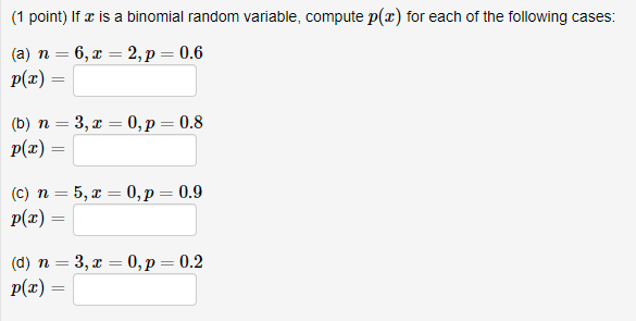 Solved (1 ﻿point) ﻿If x ﻿is a binomial random variable, | Chegg.com