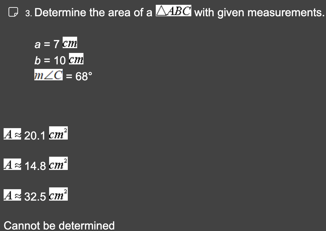 Solved Determine the area of a ????ABC ﻿with given | Chegg.com