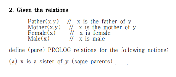 Solved 2. Given the relations Father(x,y) 1 x is the father | Chegg.com