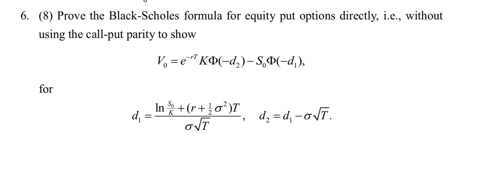 Solved (8) Prove the Black-Scholes formula for equity put | Chegg.com