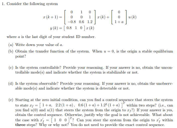 Solved 1. Consider the following system | Chegg.com