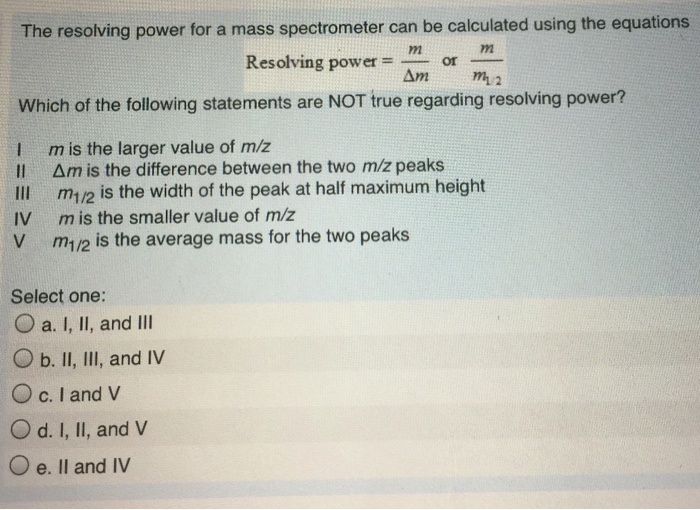 Solved The resolving power for a mass spectrometer can be | Chegg.com