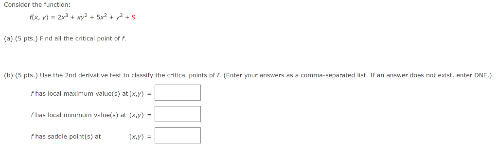 Solved Consider the function: f(x, y) = 2x3 + xy2 + 5x2 + y2 | Chegg.com