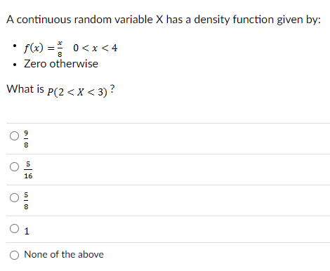 Solved A continuous random variable X has a density function | Chegg.com