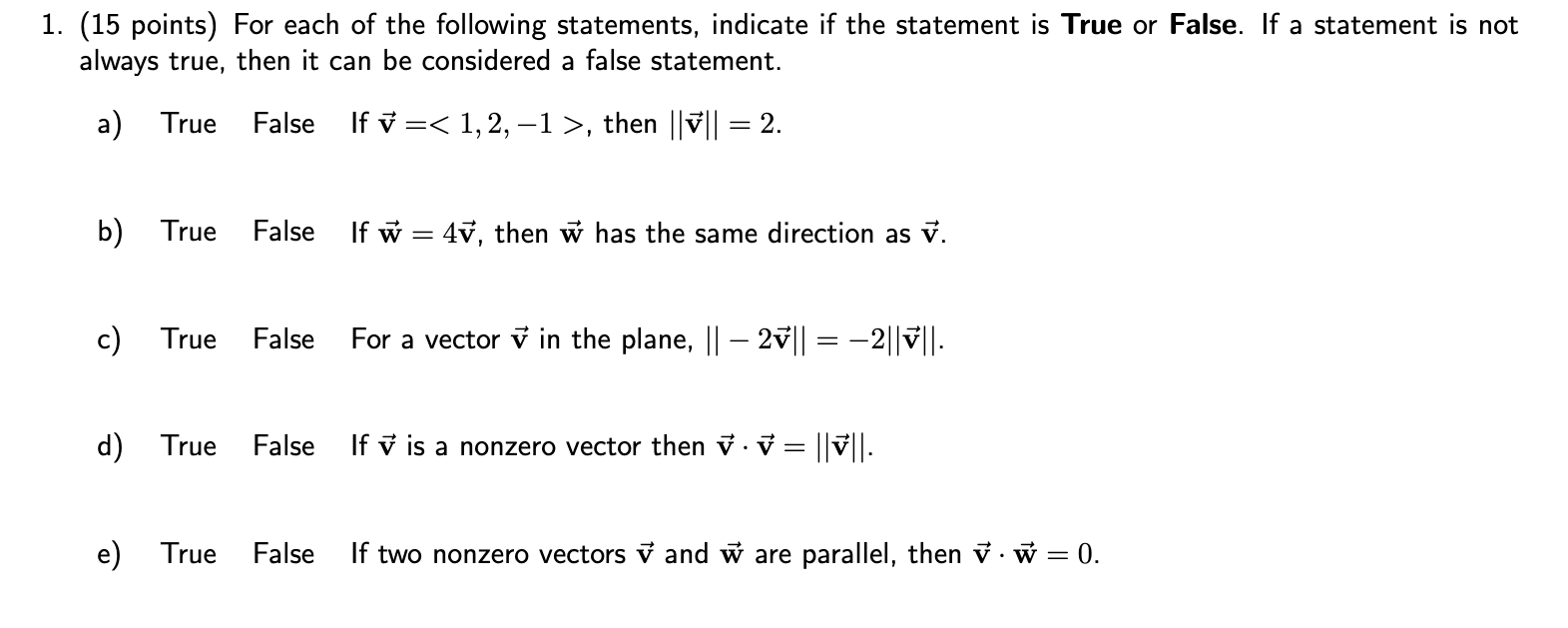 Solved 1. (15 points) For each of the following statements, | Chegg.com