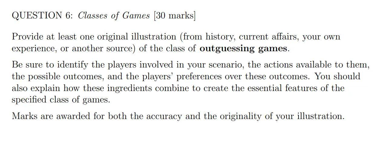Solved QUESTION 6: Classes of Games (30 marks] Provide at | Chegg.com