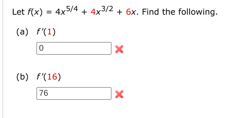Solved Let f(x)=4x5/4+4x3/2+6x. Find the following. (a) | Chegg.com