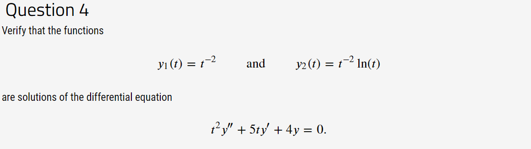 Solved Verify that the functions y1(t)=t−2 and | Chegg.com