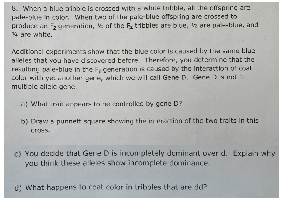 Solved 8. When a blue tribble is crossed with a white | Chegg.com