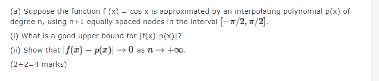 Solved (a) Suppose the function f(x) = cos x is approximated | Chegg.com
