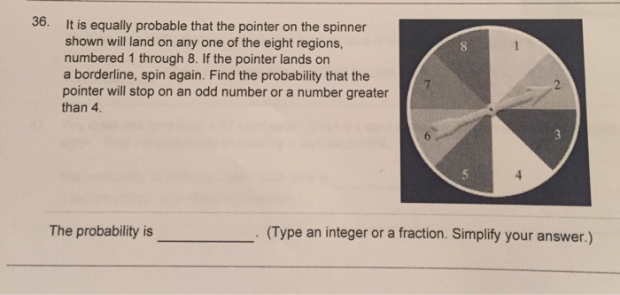 Solved 36. It is equally probable that the pointer on the | Chegg.com