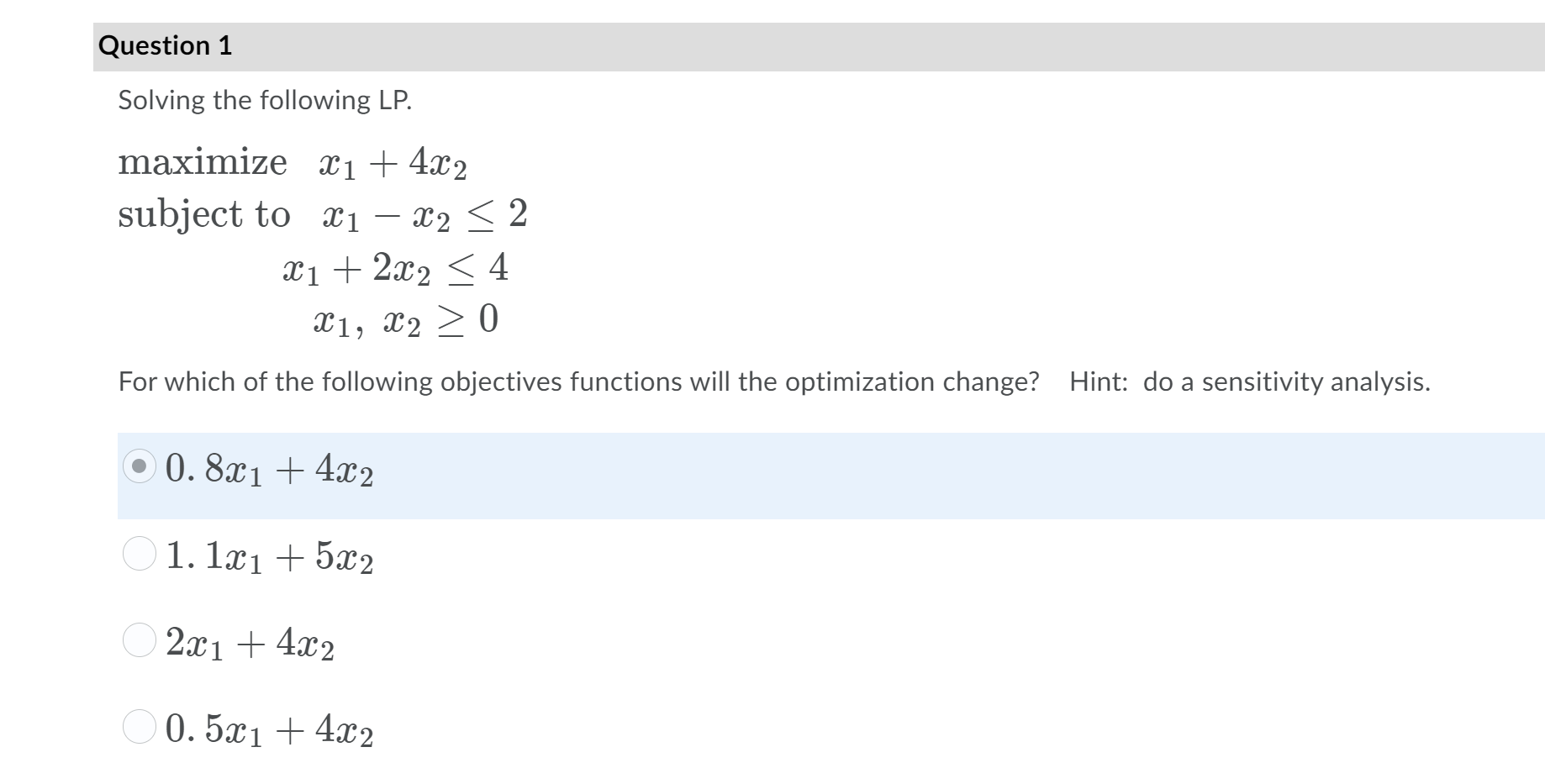 Solved Question 1 Solving the following LP. maximize x1 + | Chegg.com
