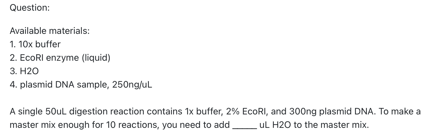 Solved Question: Available materials: 1. 10x buffer 2. EcoRI | Chegg.com