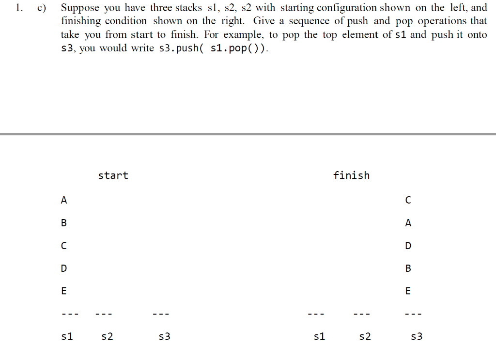 Solved 1. c) Suppose you have three stacks sl, s2, s2 with | Chegg.com