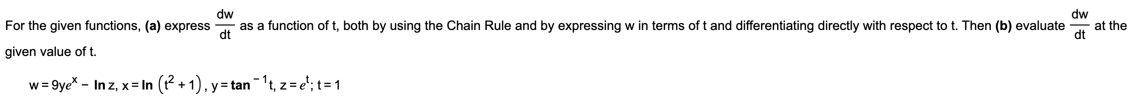 Solved For the given functions, (a) ﻿express dwdt ﻿as a | Chegg.com