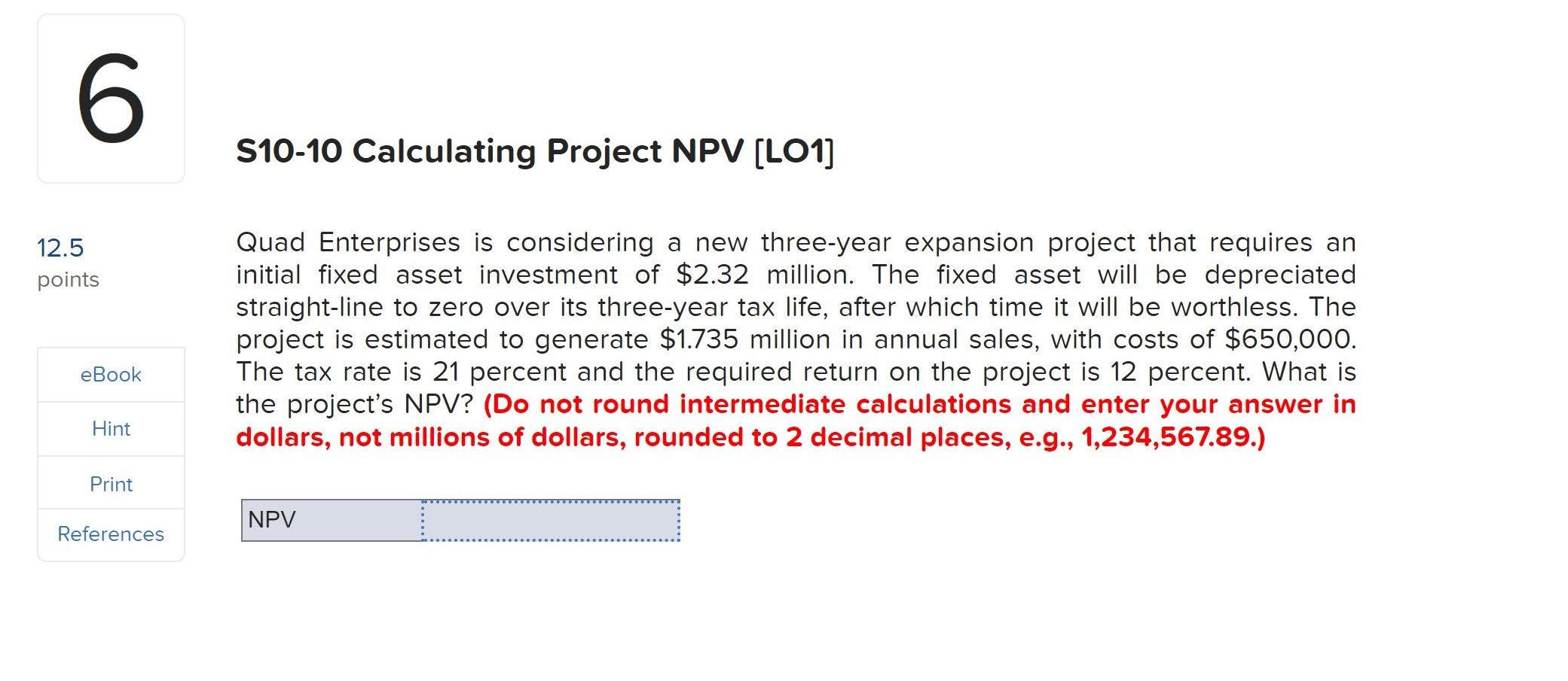 Solved 6 S10-10 Calculating Project NPV (LO1] 12.5 points | Chegg.com