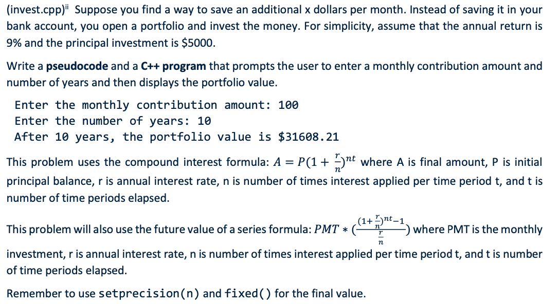 Solved (invest.cpp) i Suppose you find a way to save an | Chegg.com