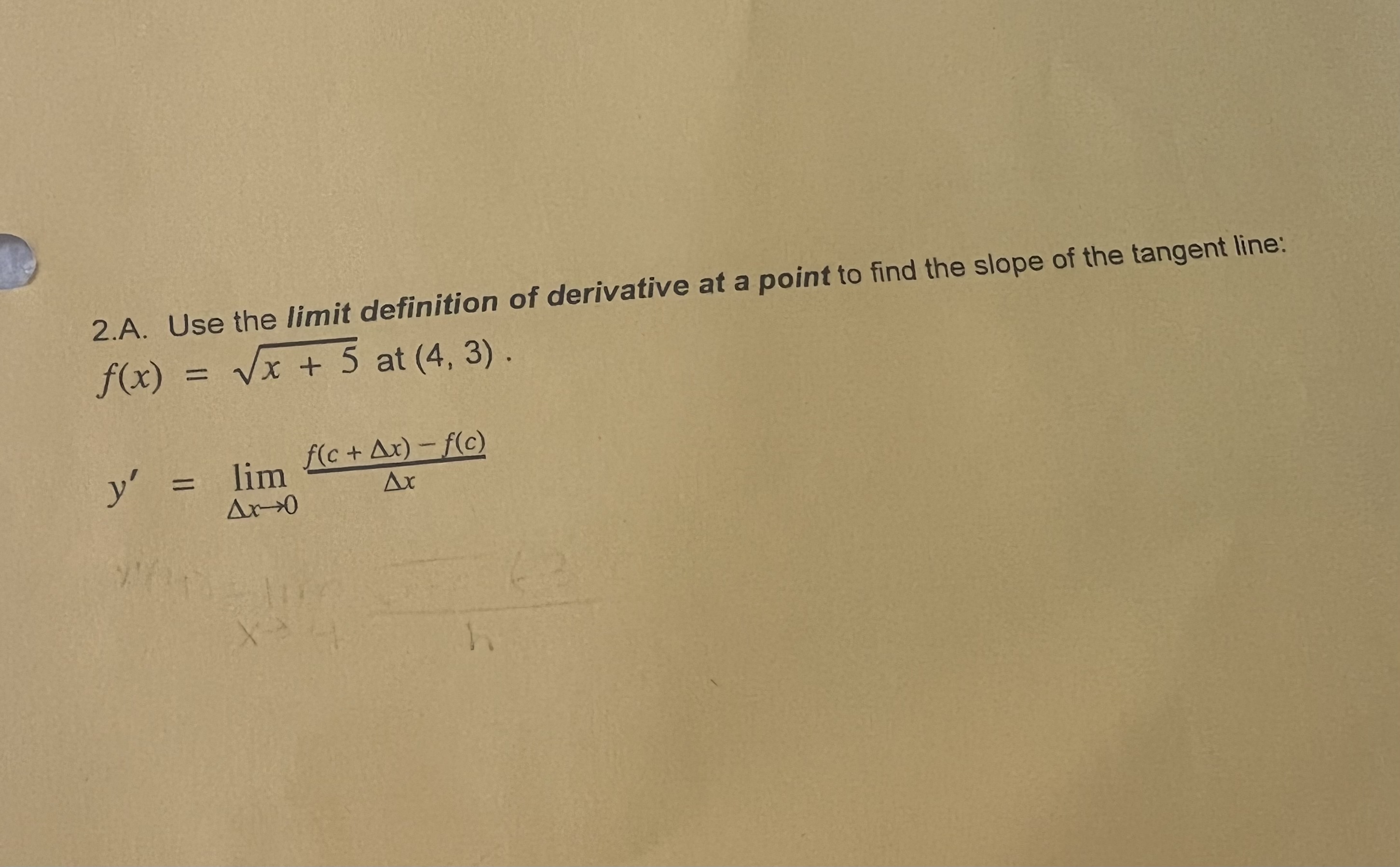 Solved 2.A. Use the limit definition of derivative at a | Chegg.com
