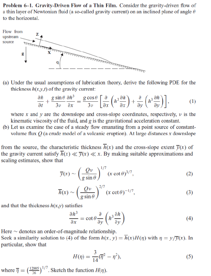Solved Problem 6-1. Gravity-Driven Flow of a Thin Film. | Chegg.com
