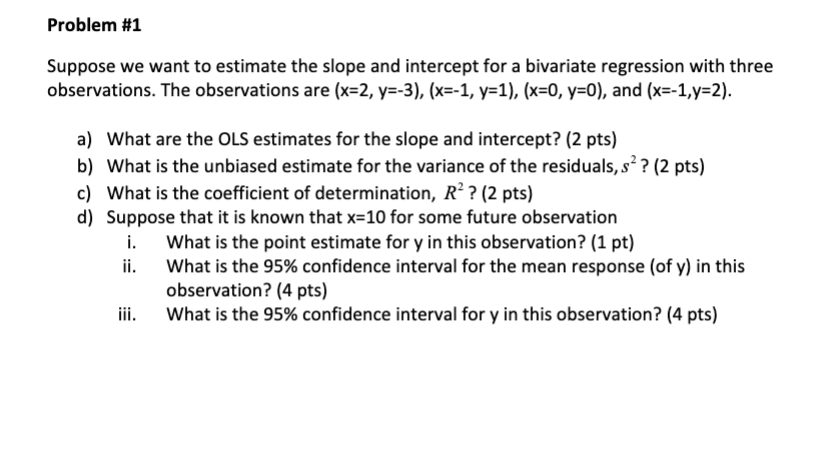Solved Problem #1Suppose we want to estimate the slope and | Chegg.com