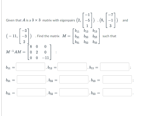 Solved and Given that A is a 3 x 3 matrix with eigenpairs | Chegg.com